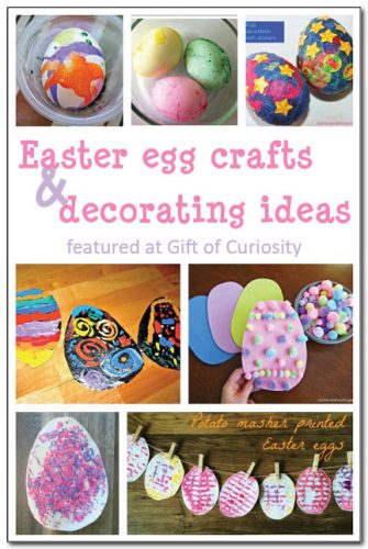 Easter egg crafts and decorating ideas - Gift of Curiosity