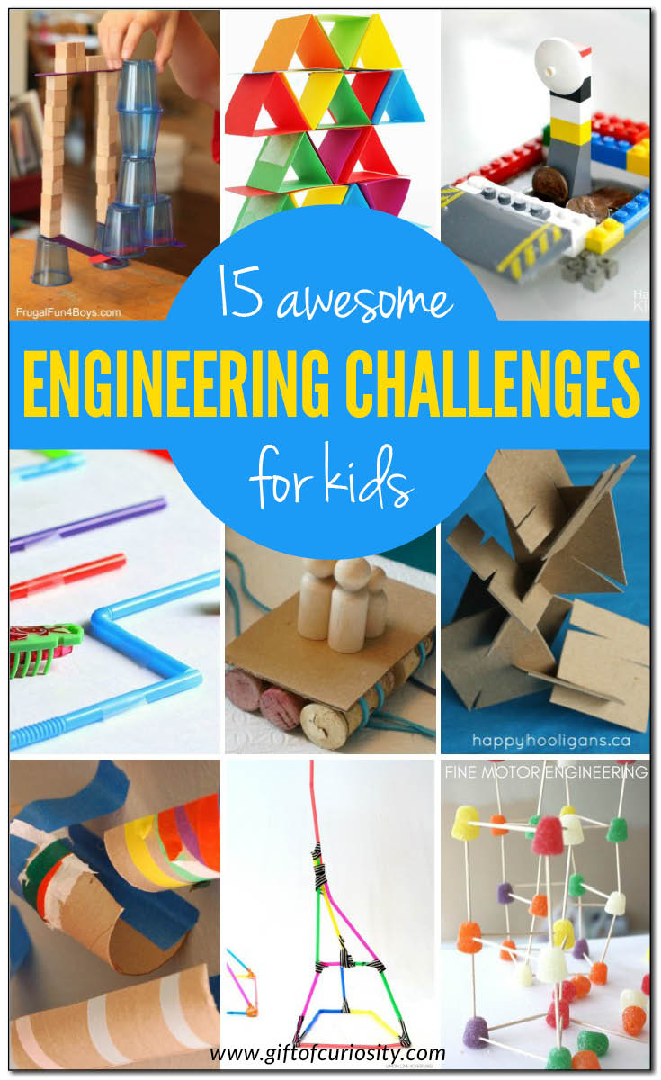 15 Engineering Challenges Kids Love STEAM Gift Of Curiosity