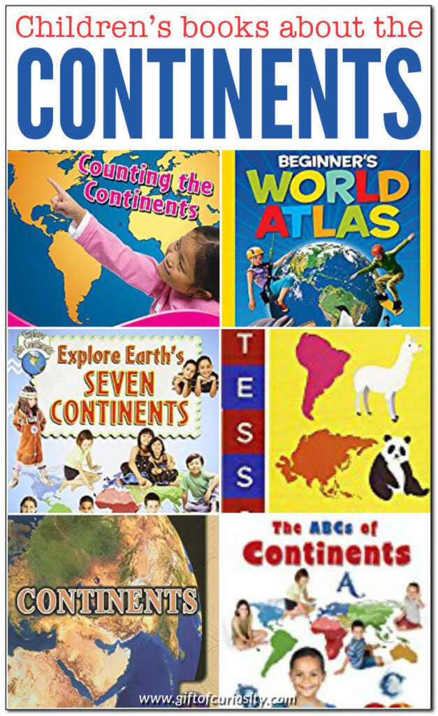 Books about the continents for kids - Gift of Curiosity